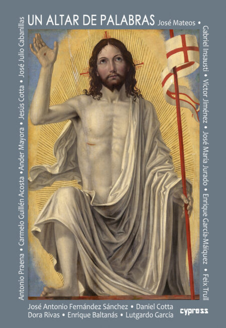 Se publica Un altar de palabras, un libro coral de textos a Cristo ...