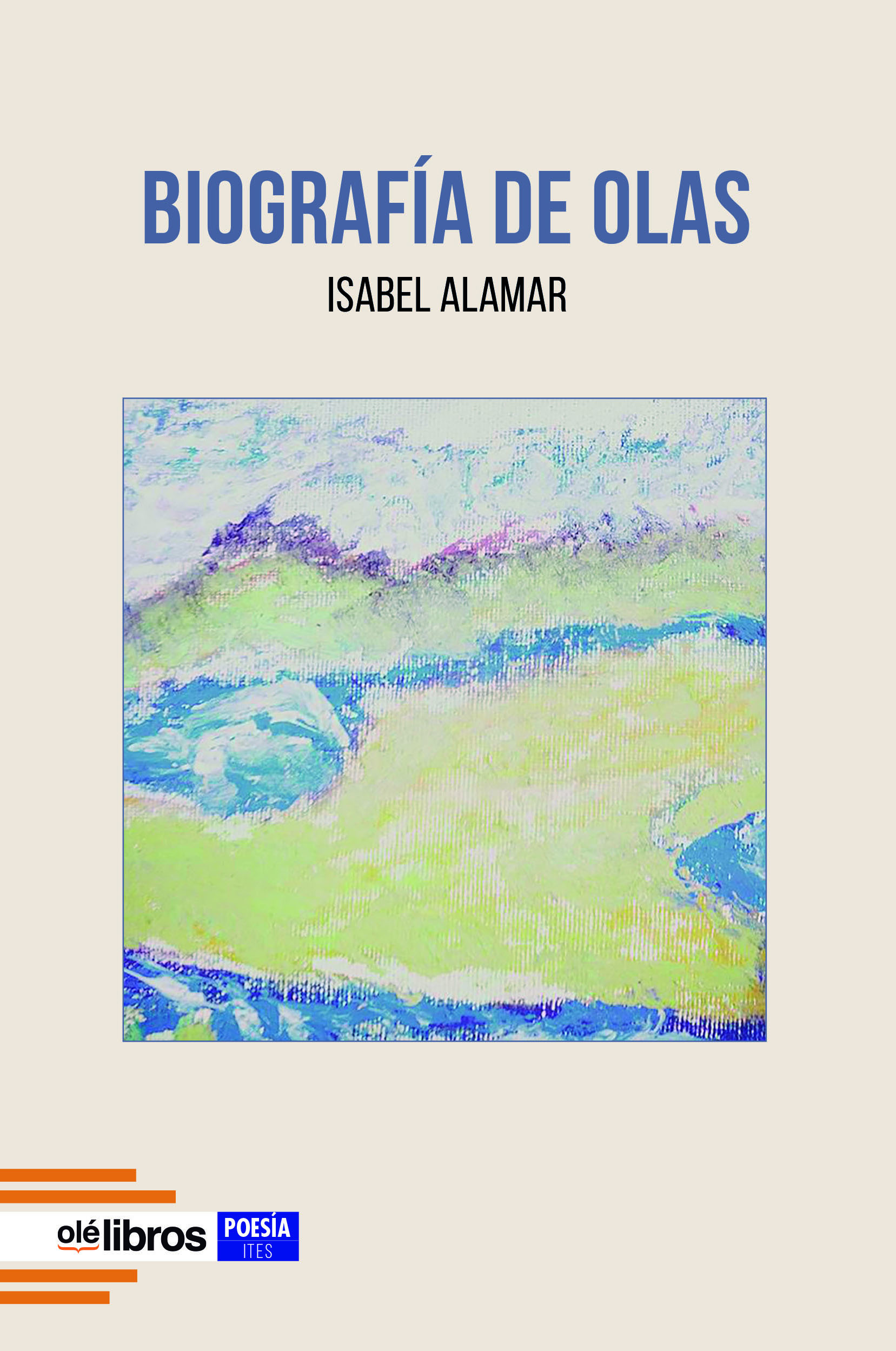 «Biografía de olas», de Isabel Alamar – Culturamas